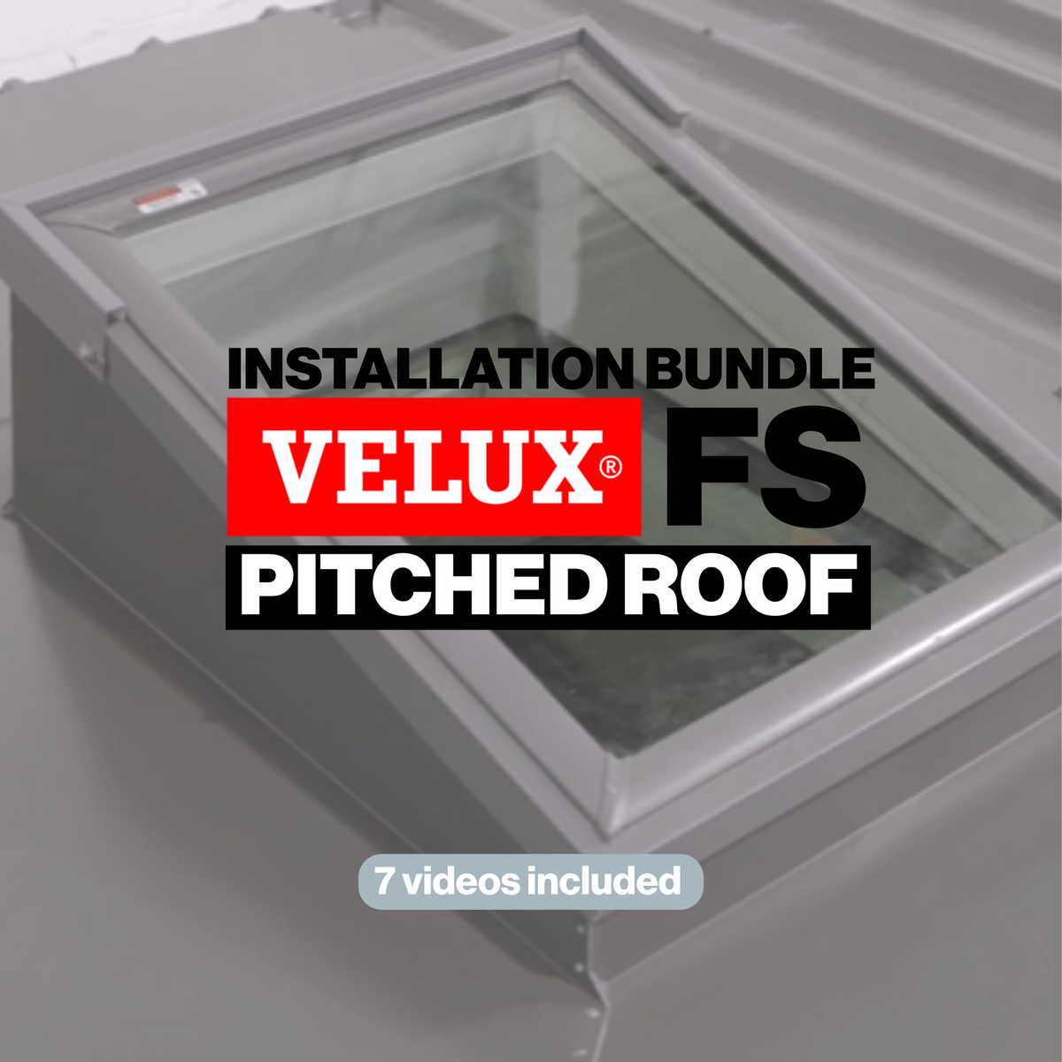 Installation Bundle: VELUX FS Pitched Roof — The Skylight Warehouse